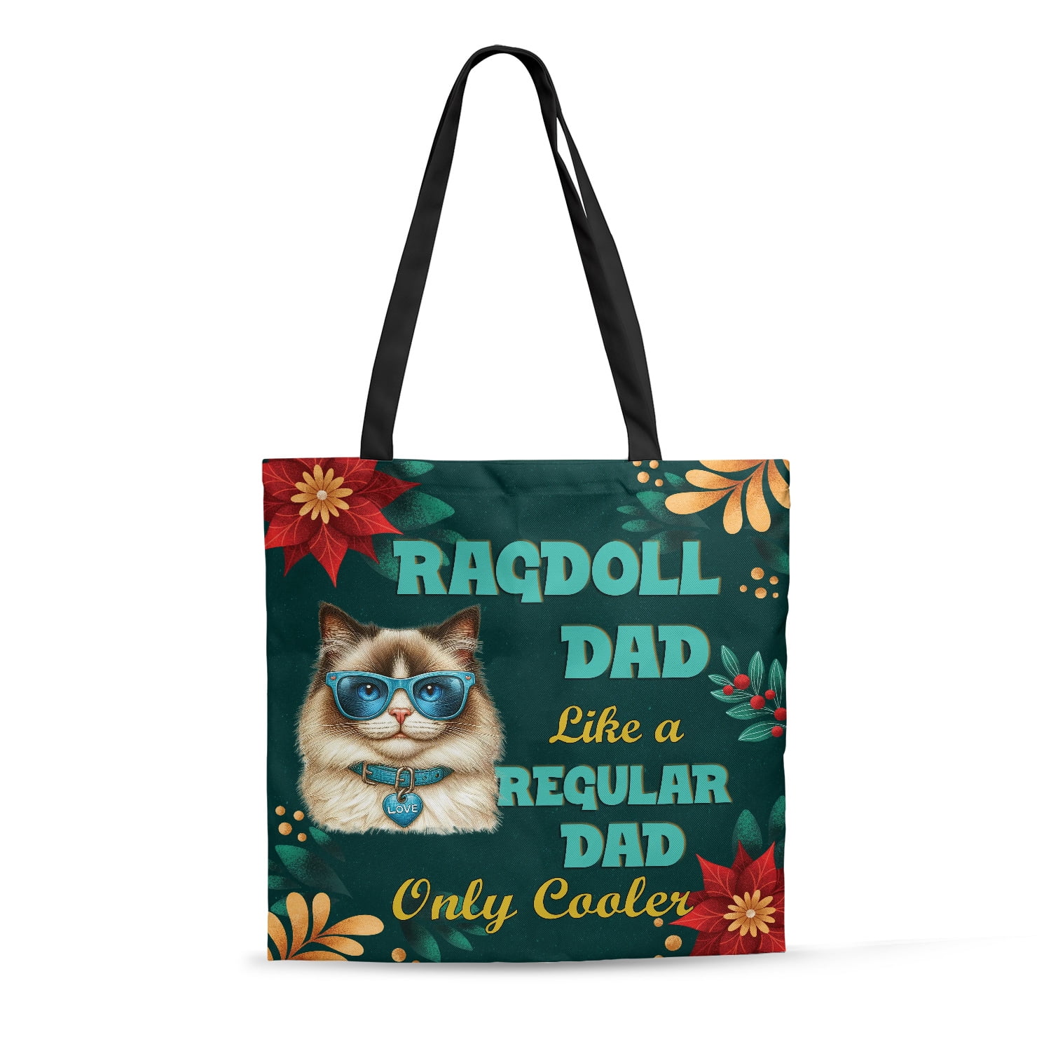 Ragdoll Dad Like a Regular Dad Only Cooler Happy Father's Day All Over ...