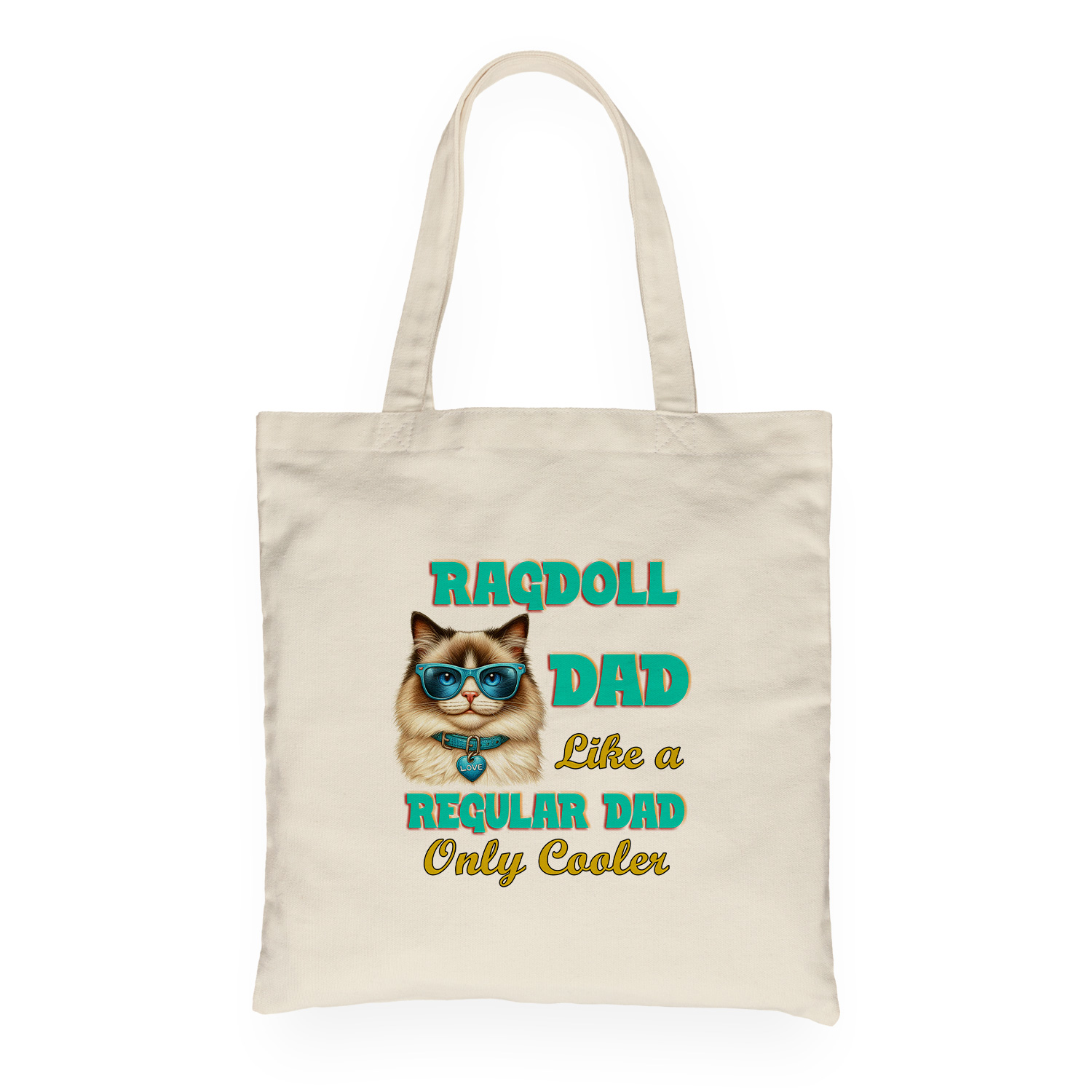 Ragdoll Dad Like a Regular Dad Only Cooler Happy Father's Day Canvas ...
