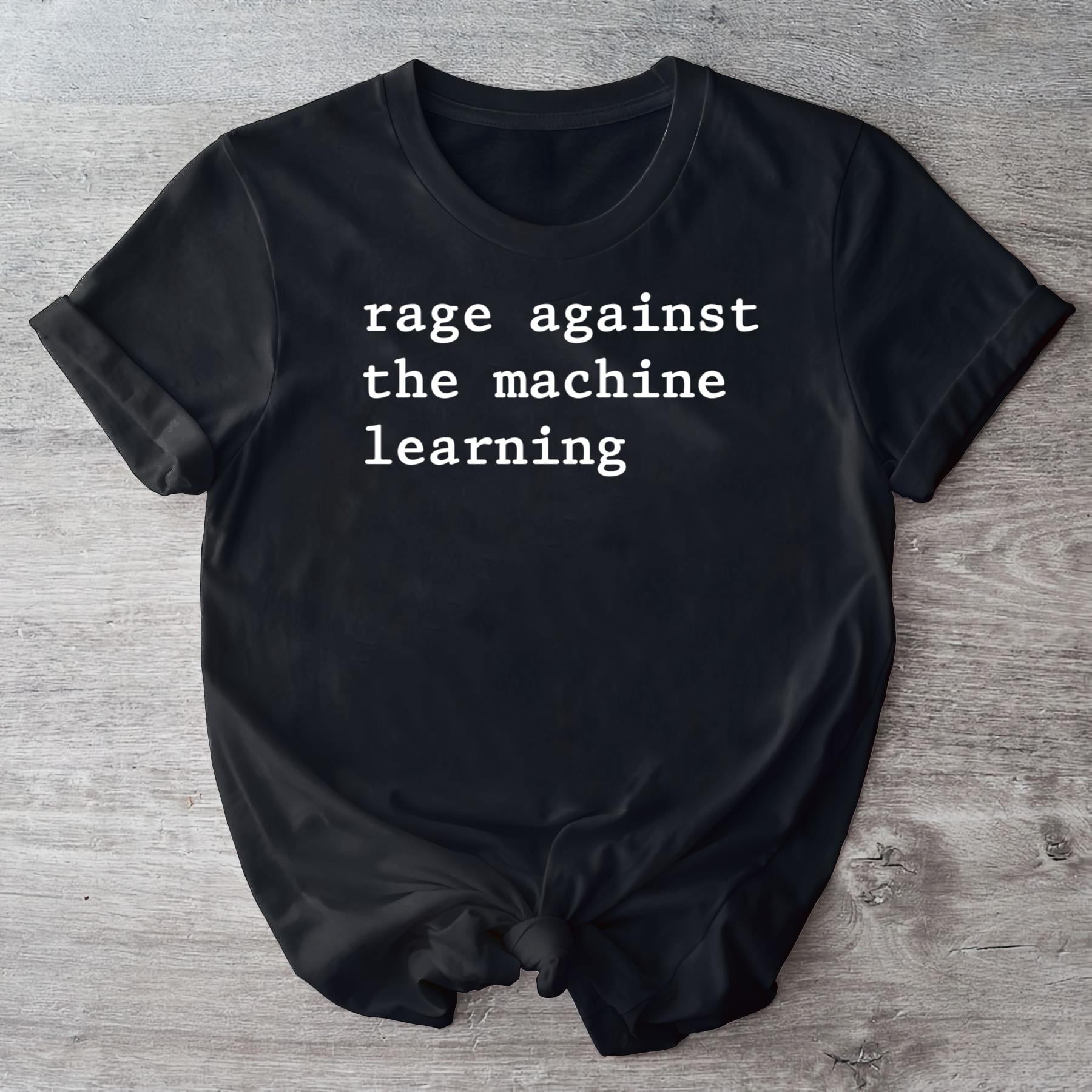 Rage Against The Machine Learning Shirt-TH30127 - Walmart.com