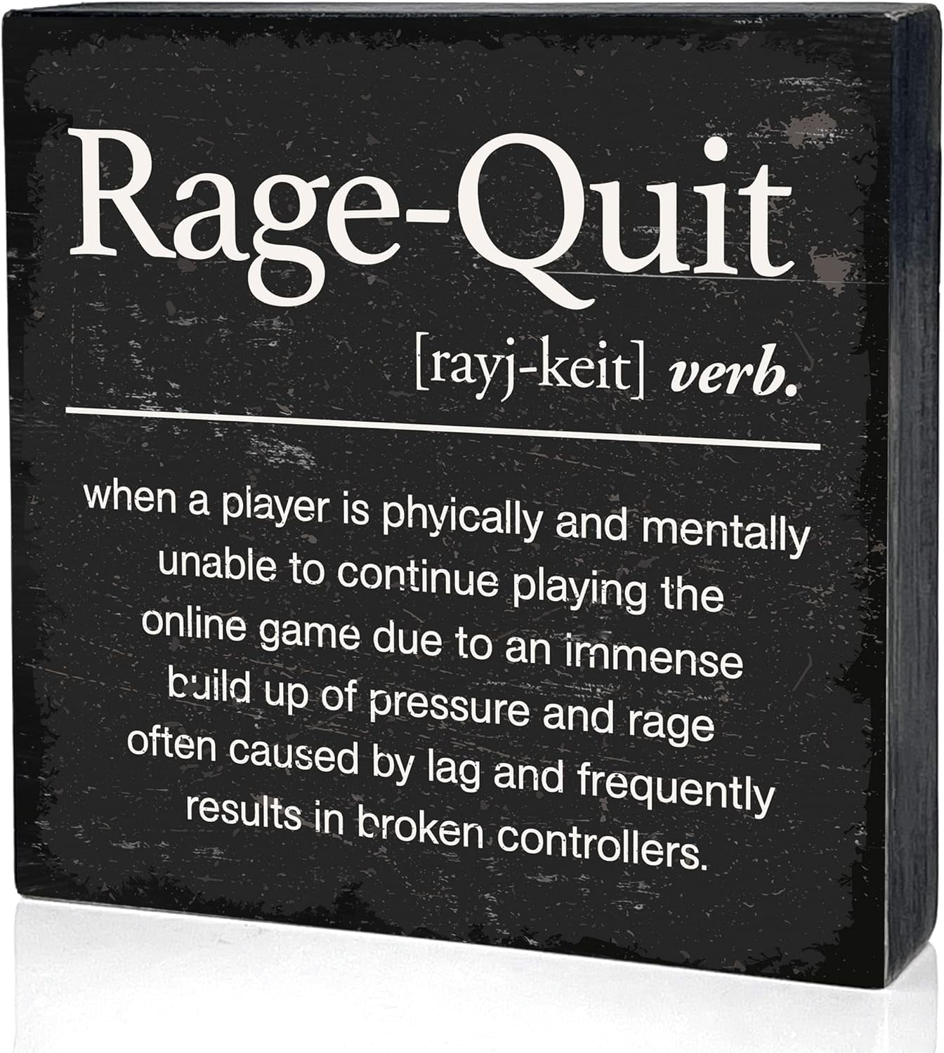 Rage Quit Definition Wooden Box Sign Desk Decor When a Player is ...