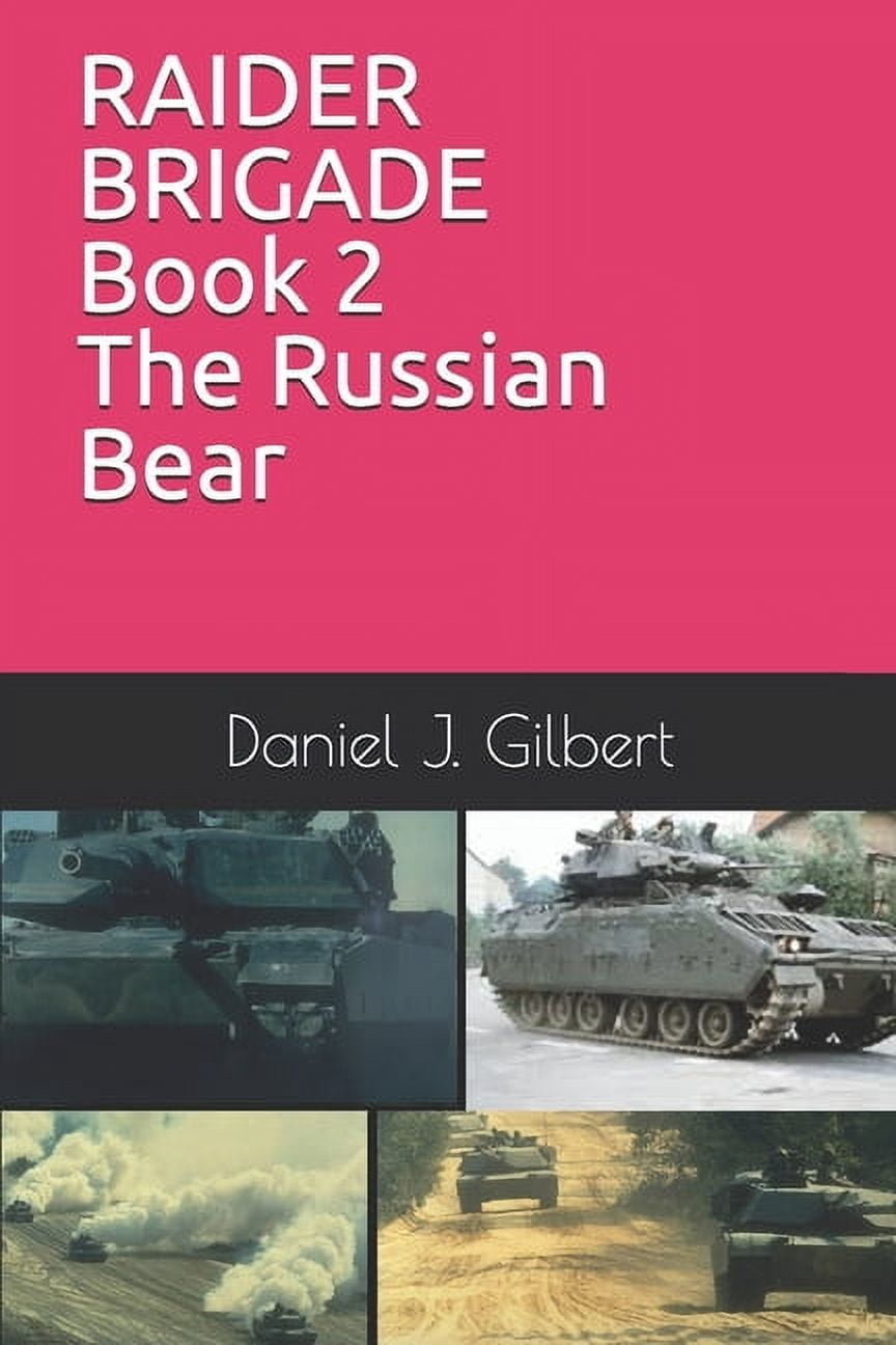 Raider Brigade: RAIDER BRIGADE Book 2 The Russian Bear (Paperback ...