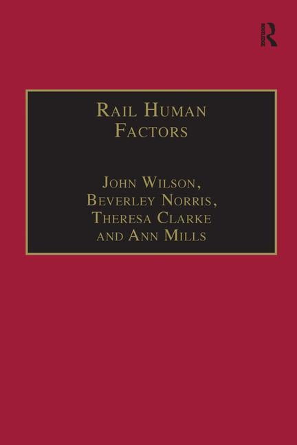 Rail Human Factors: Supporting the Integrated Railway, (Hardcover ...