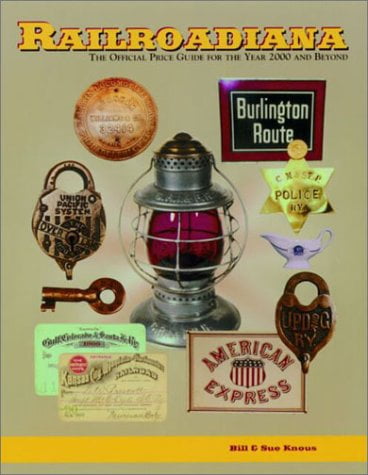 Pre-Owned Railroadiana: The Official Price Guide, for the 2000 and ...