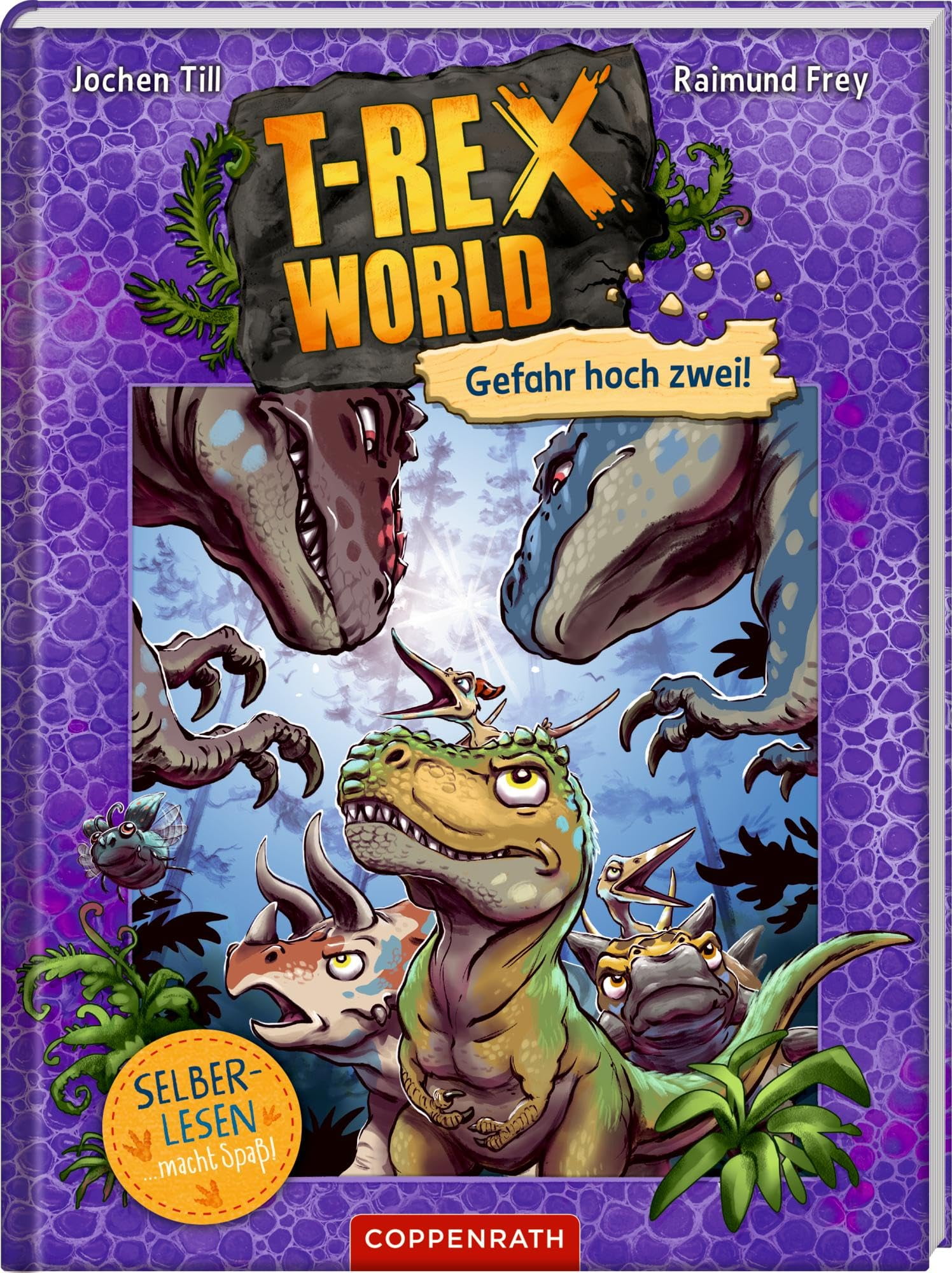 Raimund Frey,Jo T-Rex World (Leseanfänger, Bd. 4): Gefahr hoch zwei ...
