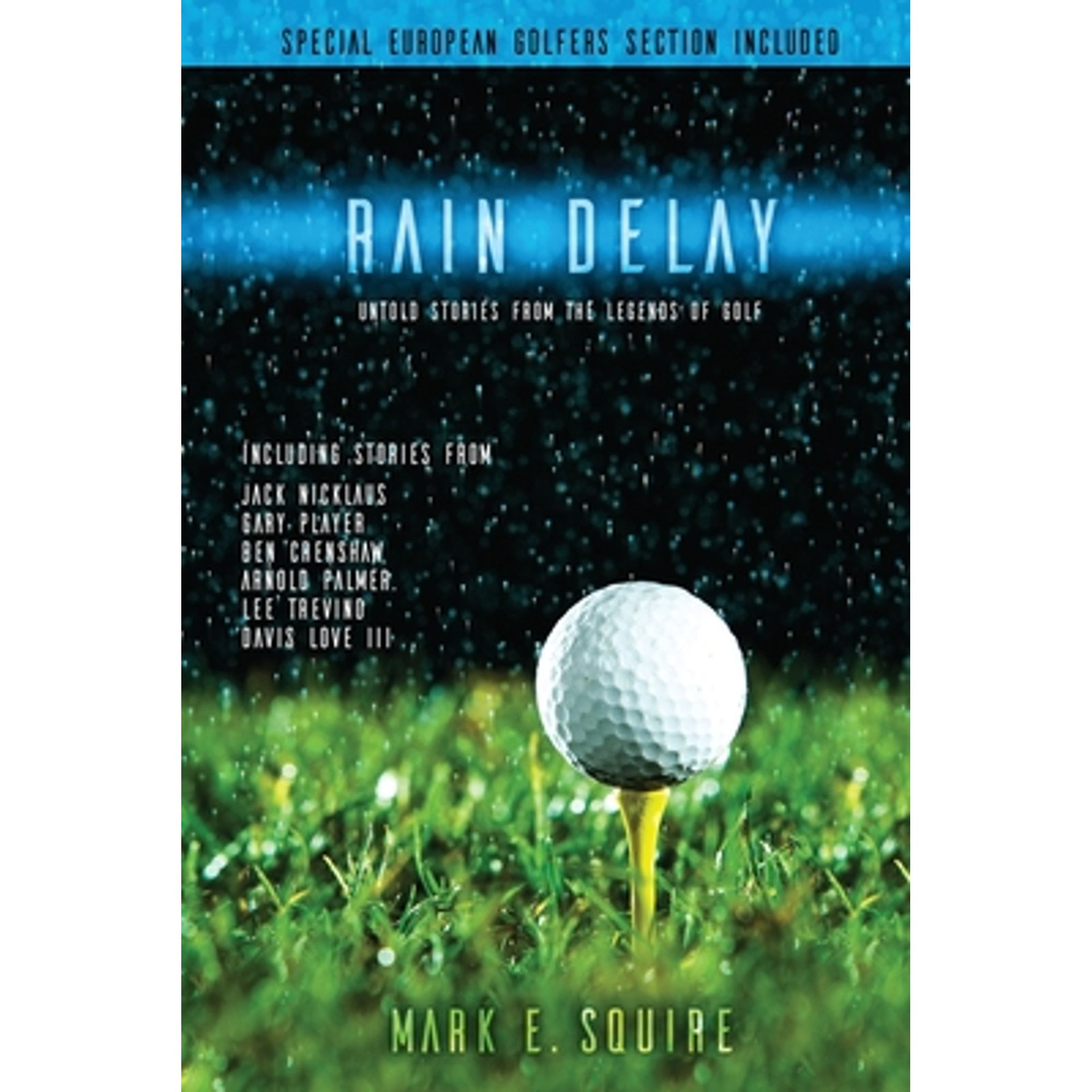 Pre-Owned Rain Delay - Untold Stories From The Legends Of Golf ...