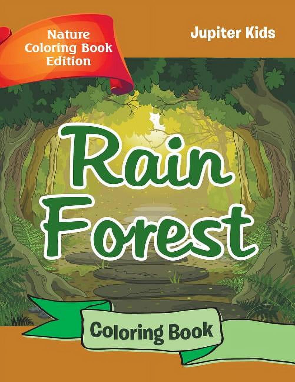 Rain Forest Coloring Book: Nature Coloring Book Edition (Paperback ...