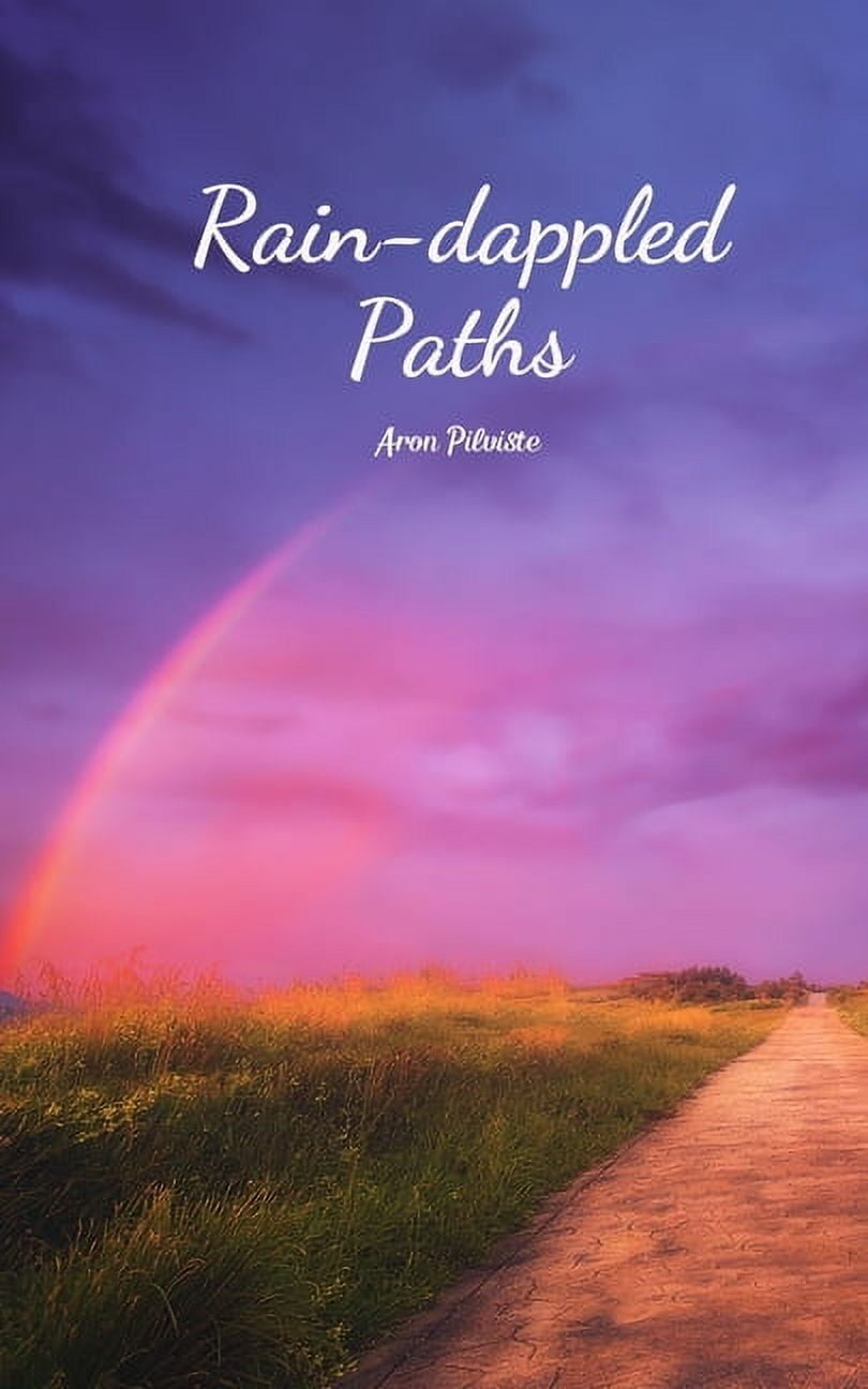 Rain-dappled Paths, (Paperback) - Walmart.com