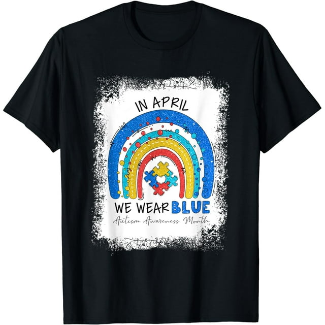 Rainbow Autism In April We Wear Blue Autism Awareness Month T-Shirt ...