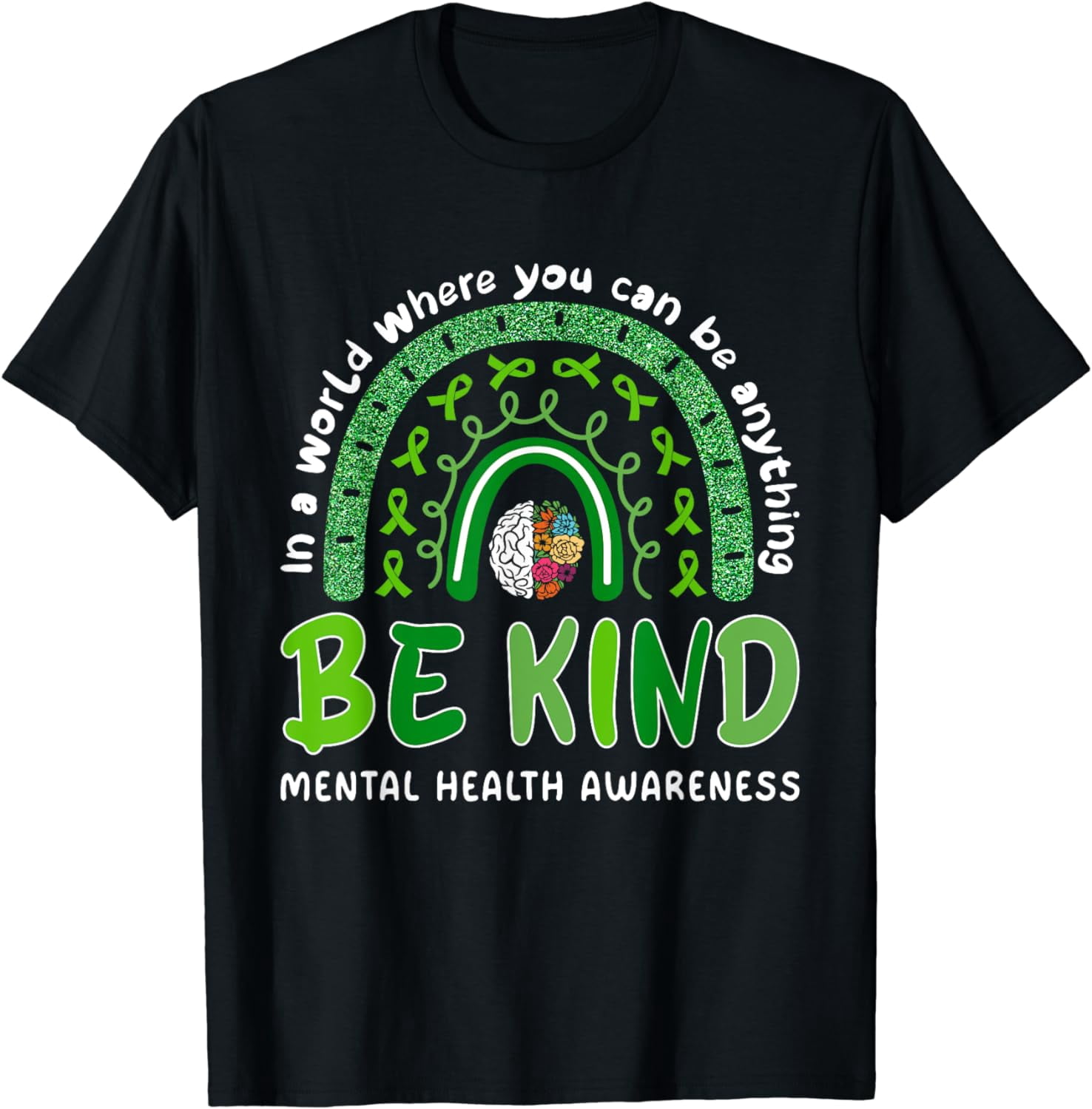 Rainbow Be Kind Kindness Mental Health Awareness Men Women T-Shirt ...