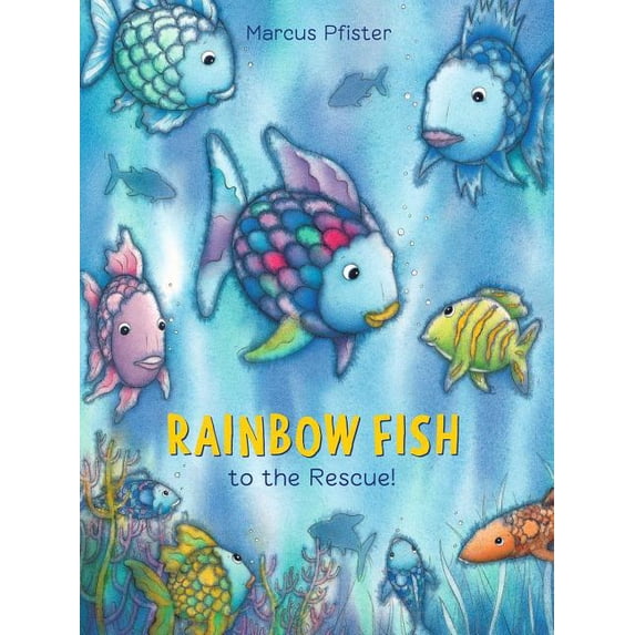 Rainbow Fish Rainbow Fish to the Rescue!, Book 2, (Paperback) - Walmart.com