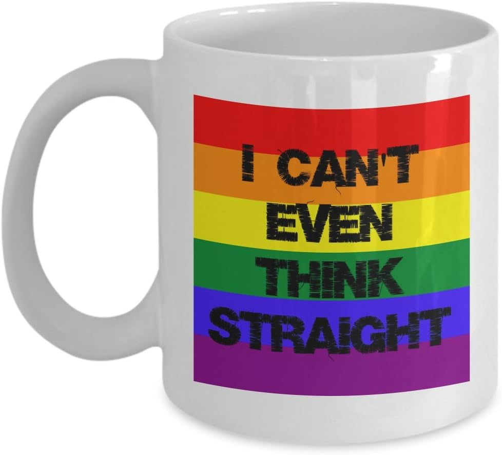 Gay Gifts I Can't Even Think Straight Ceramic Coffee Mug 11 Oz - Unique ...