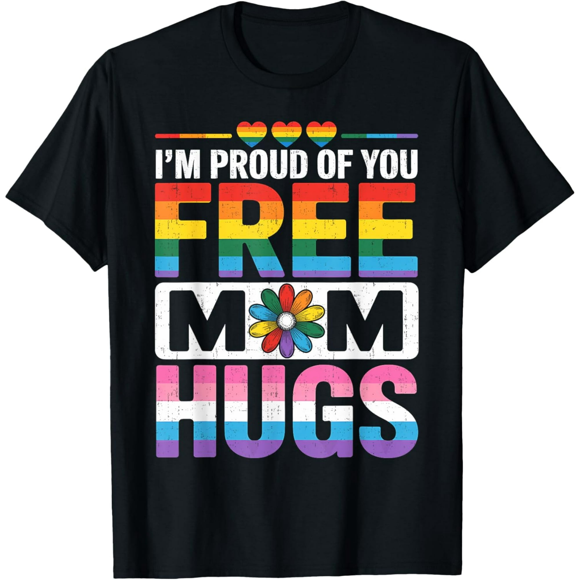 Rainbow Free Mom Hugs LGBTQ Pride Month Trendy LGBT T-Shirt Shirts ...