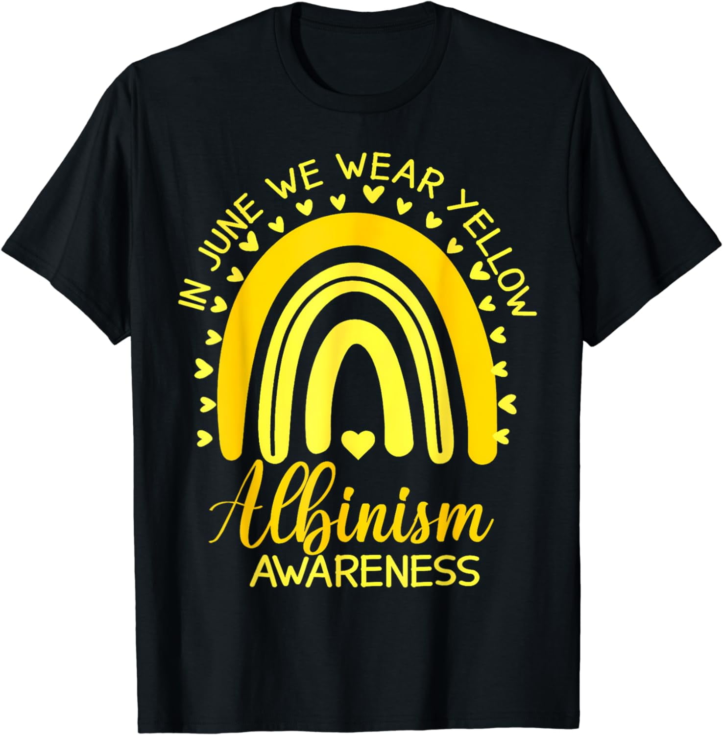 Rainbow In June We Wear Yellow Albinism Awareness Ribbon T-Shirt ...