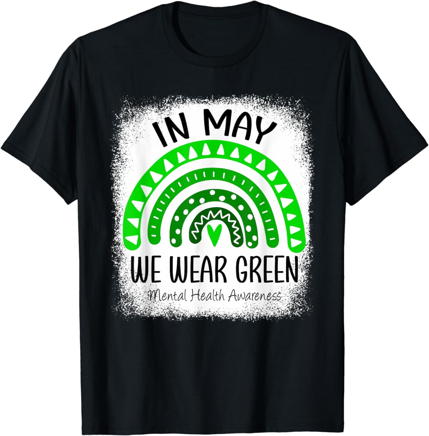 Rainbow In May We Wear Green Mental Health Awareness Month T-Shirt ...