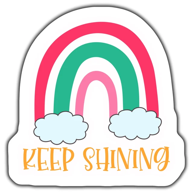 Rainbow Keep Shining Sticker, Motivational Sticker, Colorful Vinyl ...