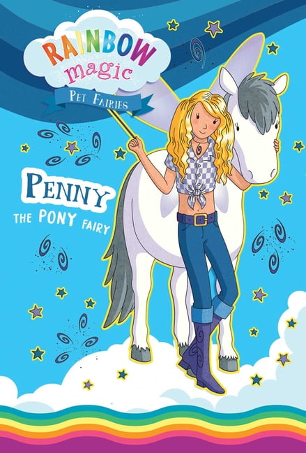 Rainbow Magic: Rainbow Magic Pet Fairies Book #7: Penny the Pony Fairy ...