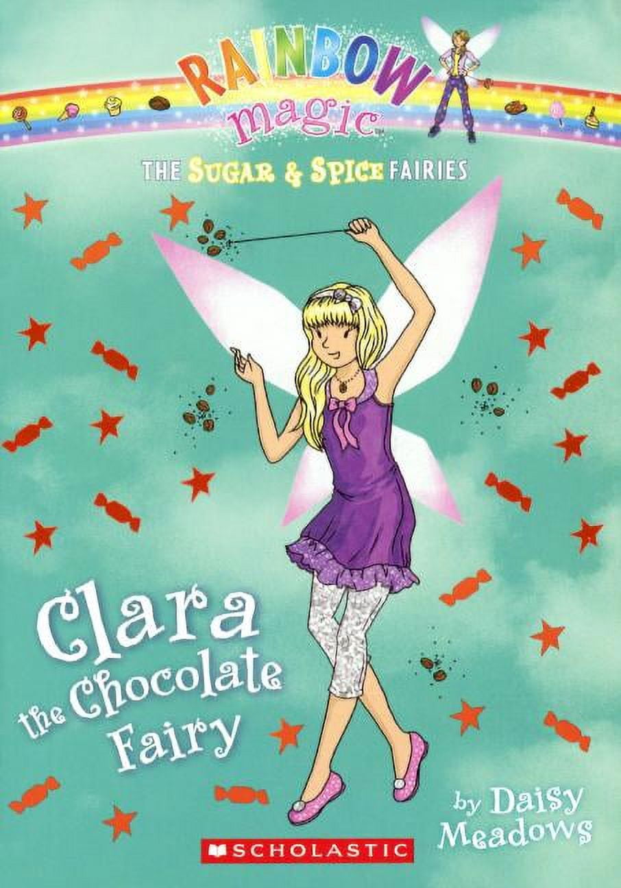 Rainbow Magic: The Sugar & Spice Fairies: Clara the Chocolate Fairy ...