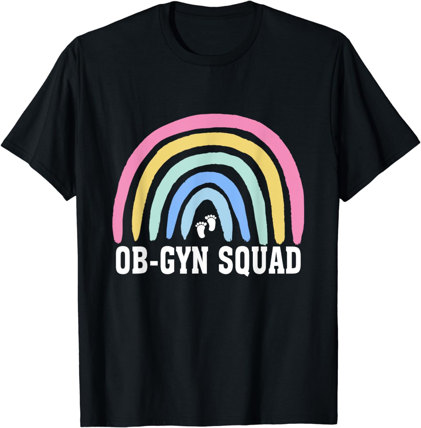 Rainbow Ob-Gyn Squad Obstetrician Gynecologist Nurse ob gyn Cotton T ...