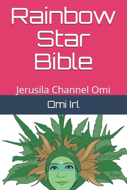 Rainbow Star: Rainbow Star Bible : Jerusila Channel Omi (Series #2 ...