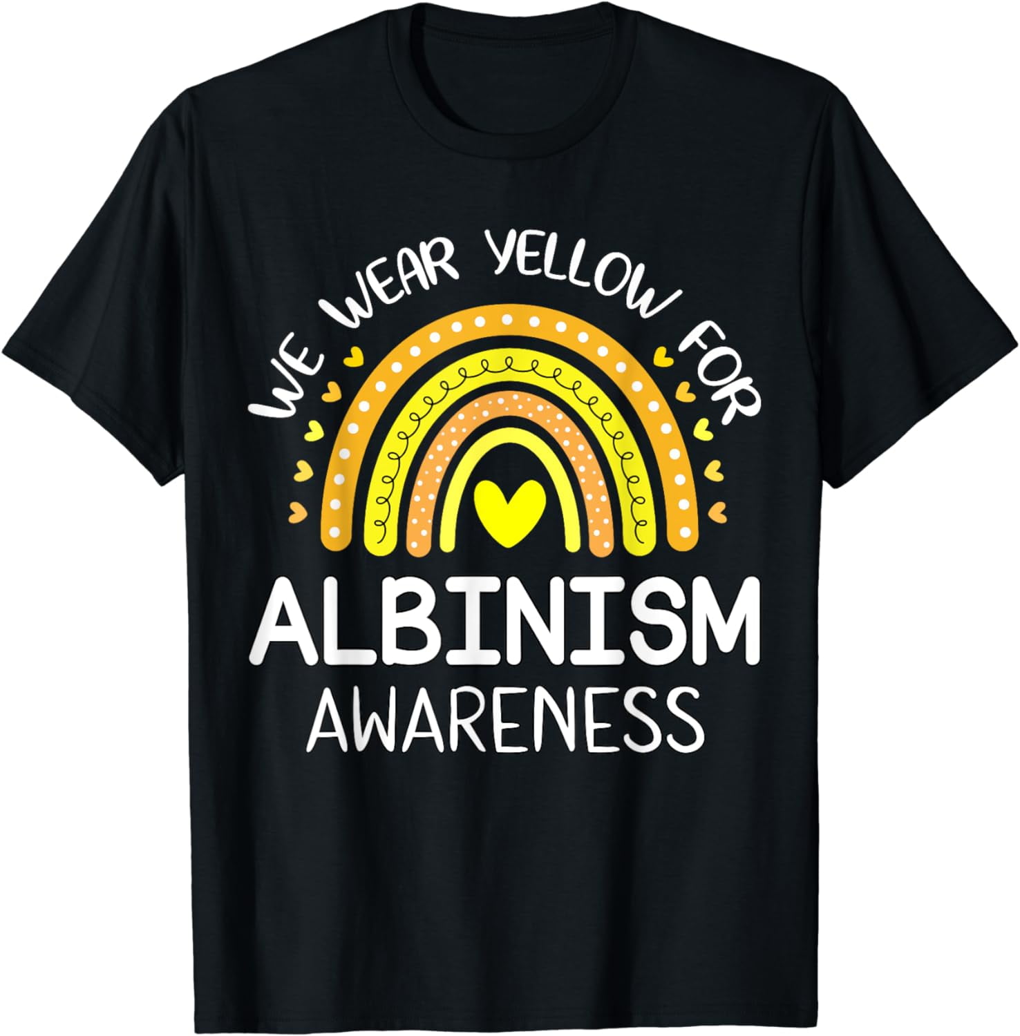 Rainbow We Wear Yellow for world Albinism Awareness day T-Shirt ...