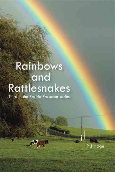 Pre-Owned Rainbows and Rattlesnakes : Third in the Prairie Preacher ...