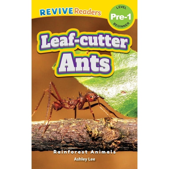 Rainforest Animals, Level Pre-1 Leaf-Cutter Ants: Rainforest Animals ...