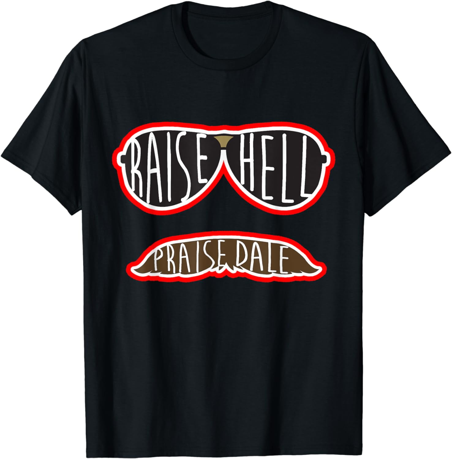 Raise Hell Praise Dale Classic Black T-Shirt - Walmart.com