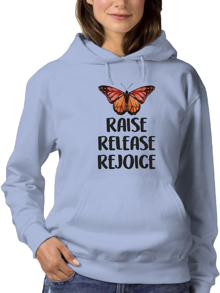 Raise, Release Rejoice Butterfly Hoodie Women -Smartprints Designs, Female x-Large - Walmart.com