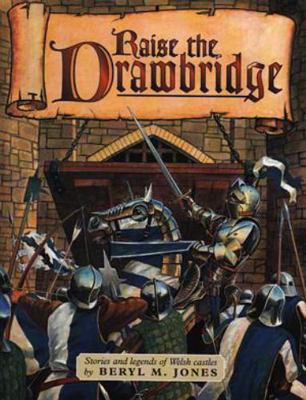 Pre-Owned Raise the Drawbridge: Stories and Legends of Welsh Castles ...