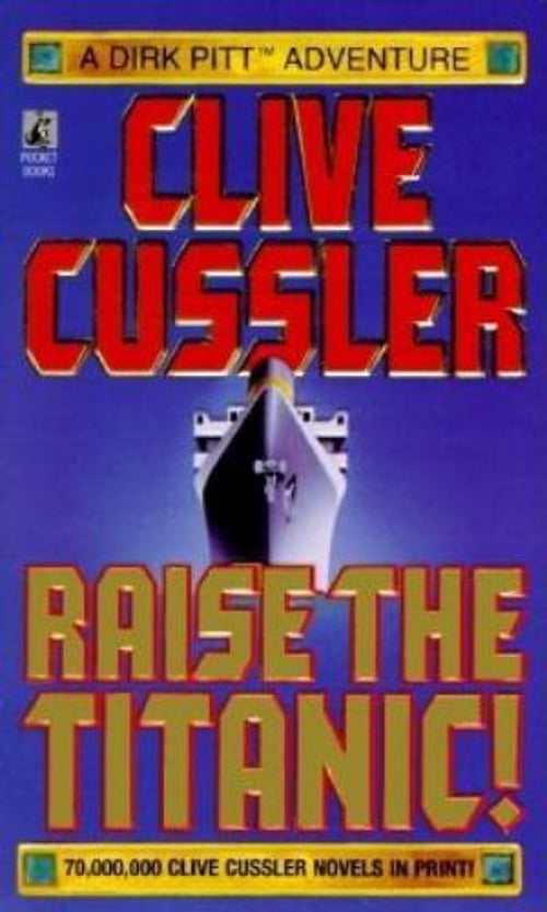 Pre-Owned RAISE THE TITANIC (Dirk Pitt Adventure) (Unknown) 067172519X ...