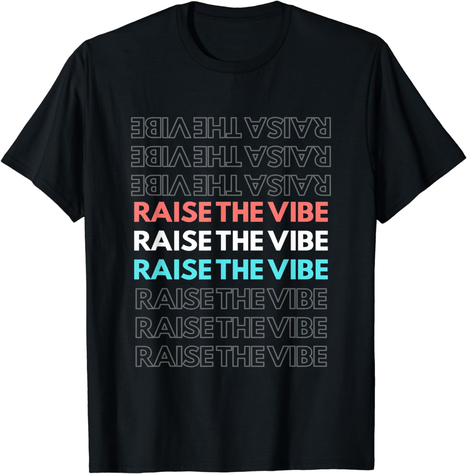 Raise the Vibe/Good Vibes/Positive Vibes Meditation Shirt T-Shirt ...