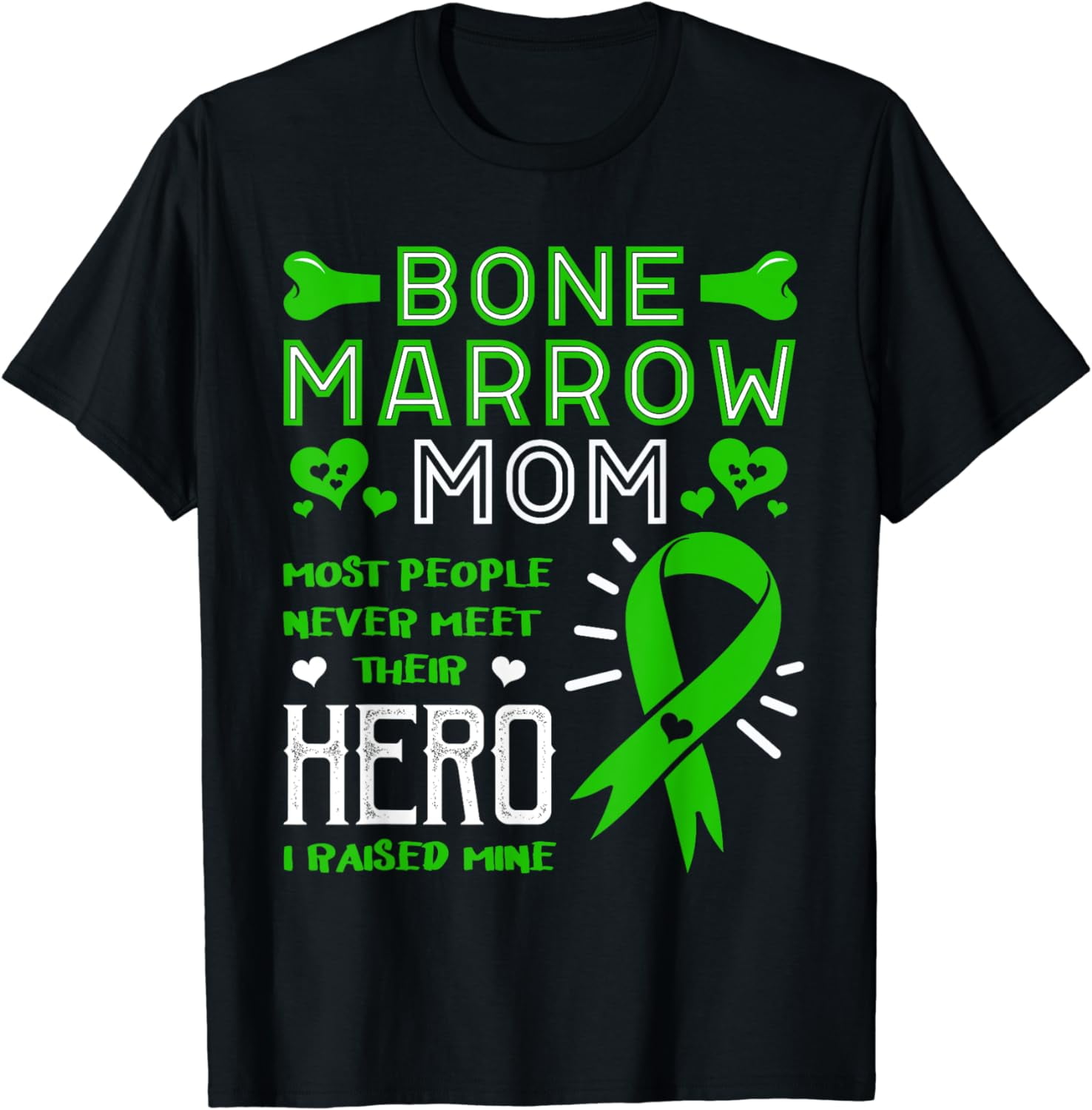 t-shirt Raised My Hero Bone Marrow Donator Transplant Organ Donor t ...