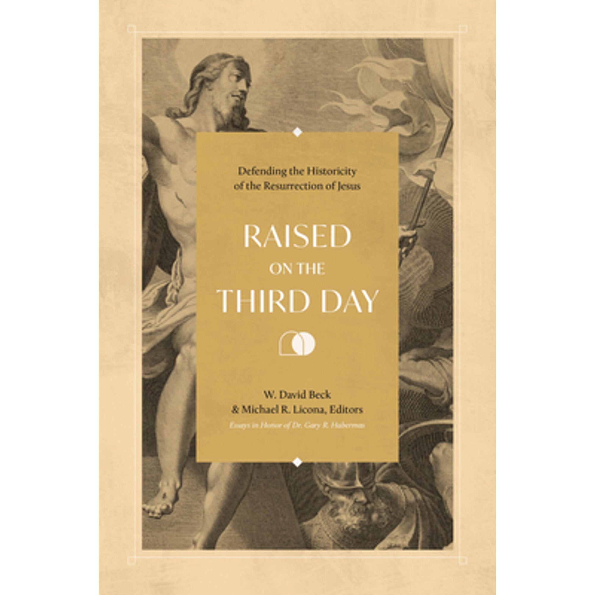 Pre-Owned Raised on the Third Day: Defending the Historicity of the ...