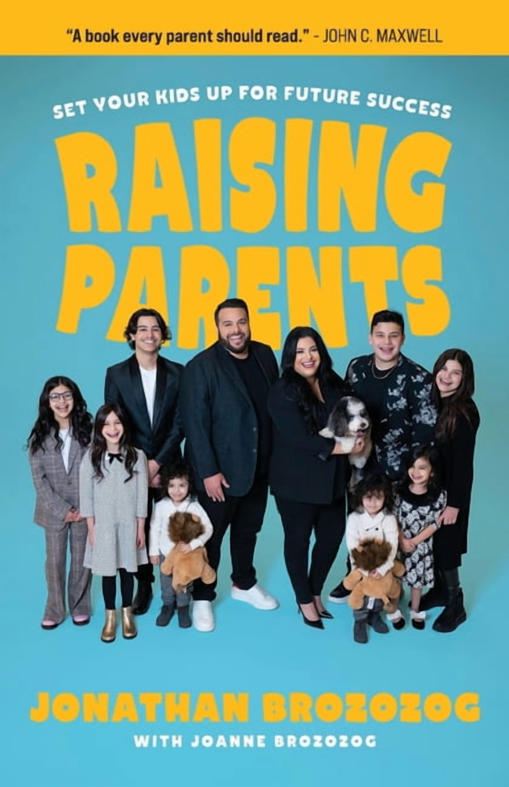Raising Parents: Set Your Kids Up for Future Success, (Paperback ...