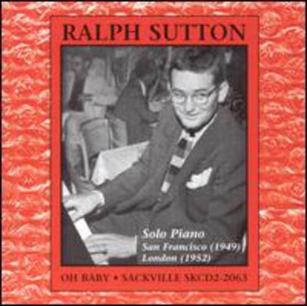 Ralph Sutton - Oh Baby: Solo Piano - Music & Performance - CD - Walmart.com