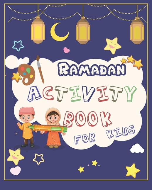 Ramadan Activity Book For Kids : Islamic activities and education book ...