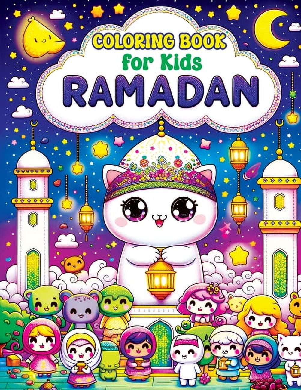 Ramadan Coloring Book for Kids: Cute Kawaii Pages with Islamic & Muslim ...