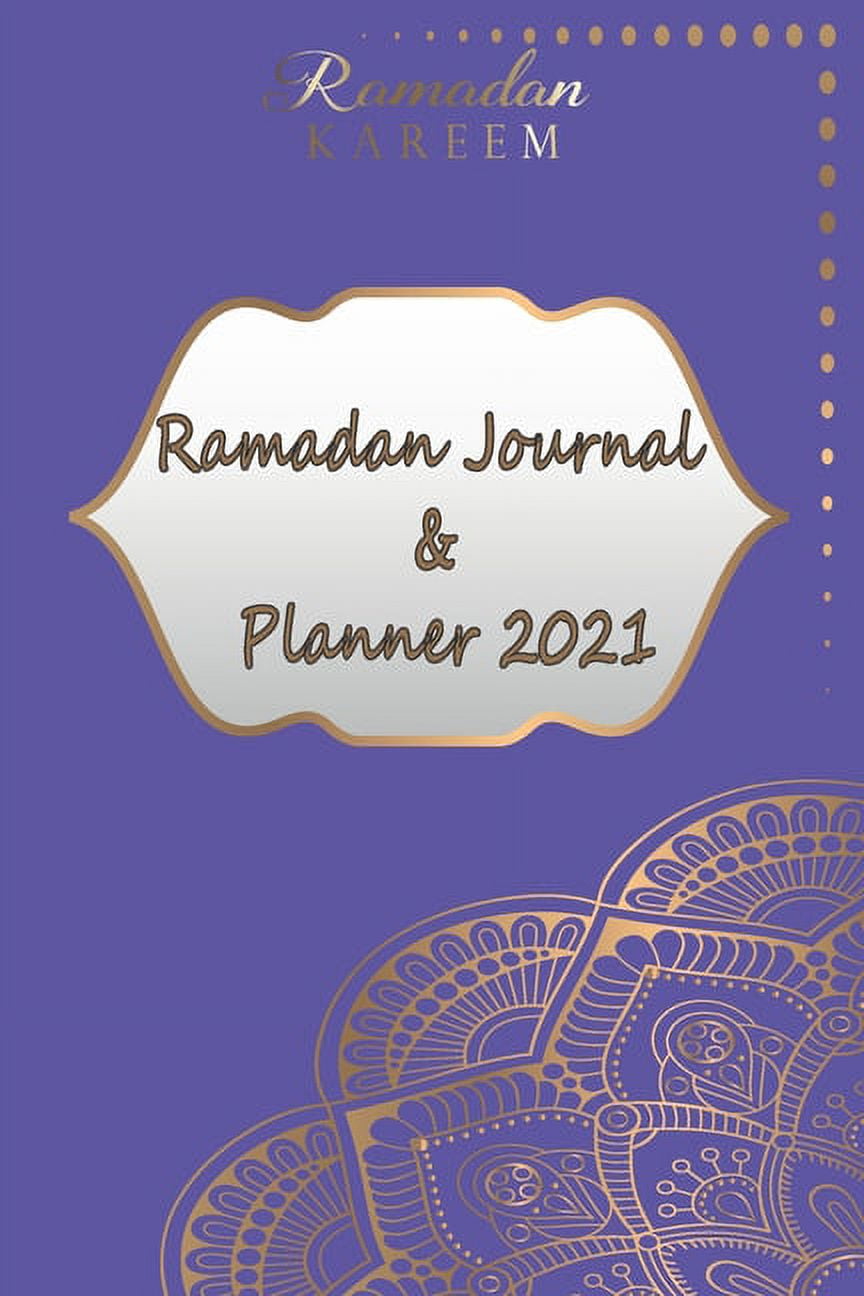 Ramadan Journal & Planner 2021 : 30 Days Ramadan tracker to track ...
