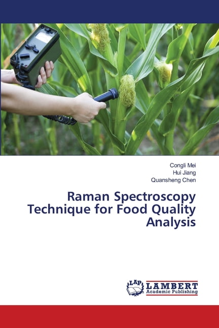 Raman Spectroscopy Technique for Food Quality Analysis, (Paperback) - Walmart.com