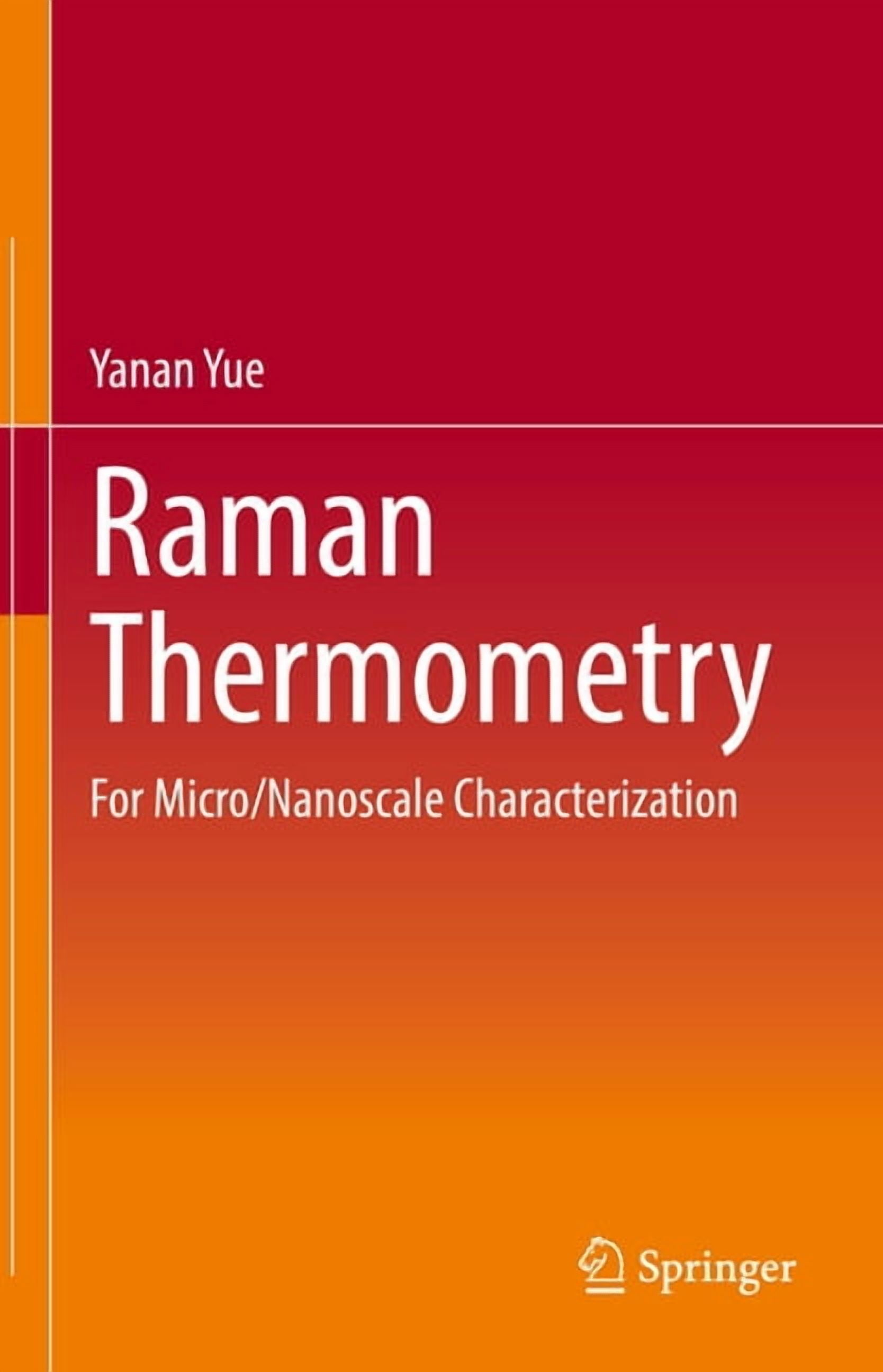 Raman Thermometry: For Micro/Nanoscale Characterization, (Hardcover ...