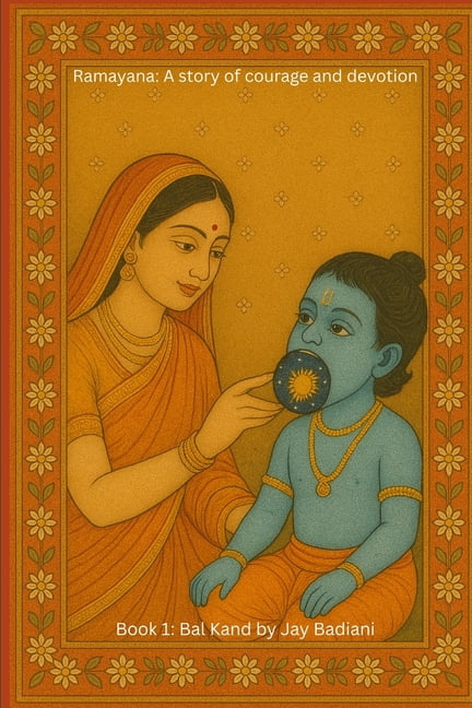 The Ramayana for Kids: The Complete Stor Bal Kand: The Childhood of ...