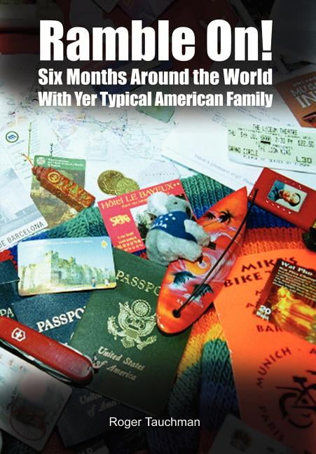Ramble on : Six Months Around the World 'With Yer American Family ...