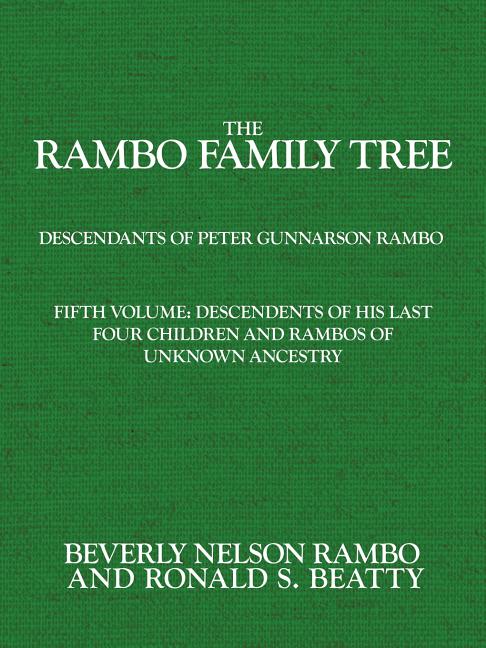Rambo Family Tree : Descendants of Peter Gunnarson Rambo. Descendents ...