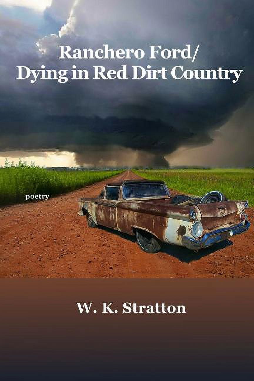 Ranchero Ford/Dying in Red Dirt Country - Walmart.com