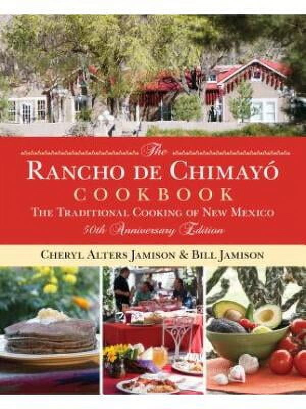 Rancho de Chimayo Cookbook : The Traditional Cooking Of New Mexico ...