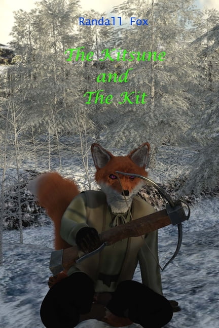 Randall Fox Stories The Kitsune and The Kit, Book 9, (Paperback ...