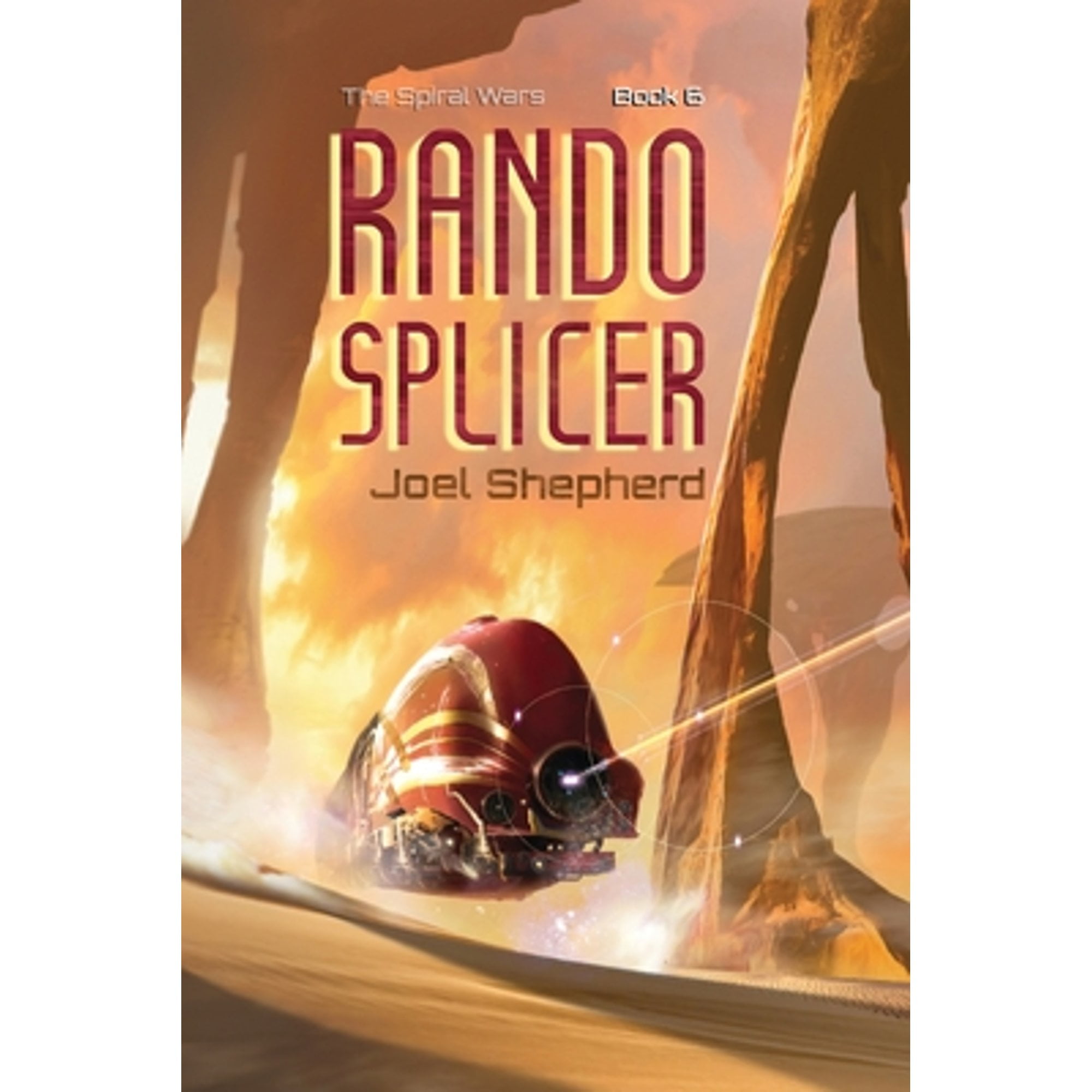 Rando Splicer: The Spiral Wars Book 6 Paperback Joel Shepherd - Walmart.com