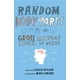 Random Body Parts : Gross Anatomy Riddles in Verse (Paperback ...