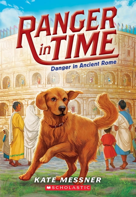 Ranger in Time: Danger in Ancient Rome (Ranger in Time #2) : Volume 2 ...