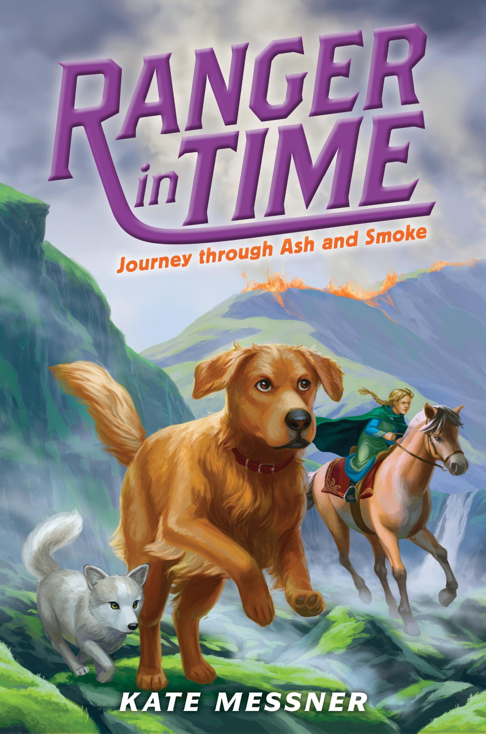 Ranger in Time: Journey through Ash and Smoke (Ranger in Time #5 ...